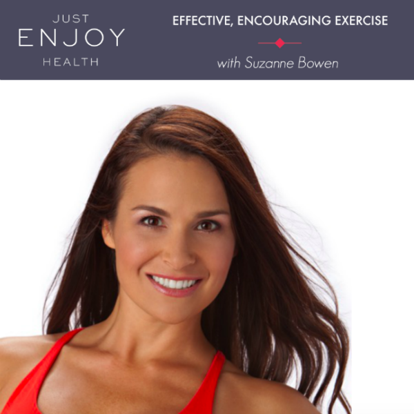 JEH #19 Effective, Encouraging Exercise Without the Dread with Suzanne Bowen - Meghan Birt